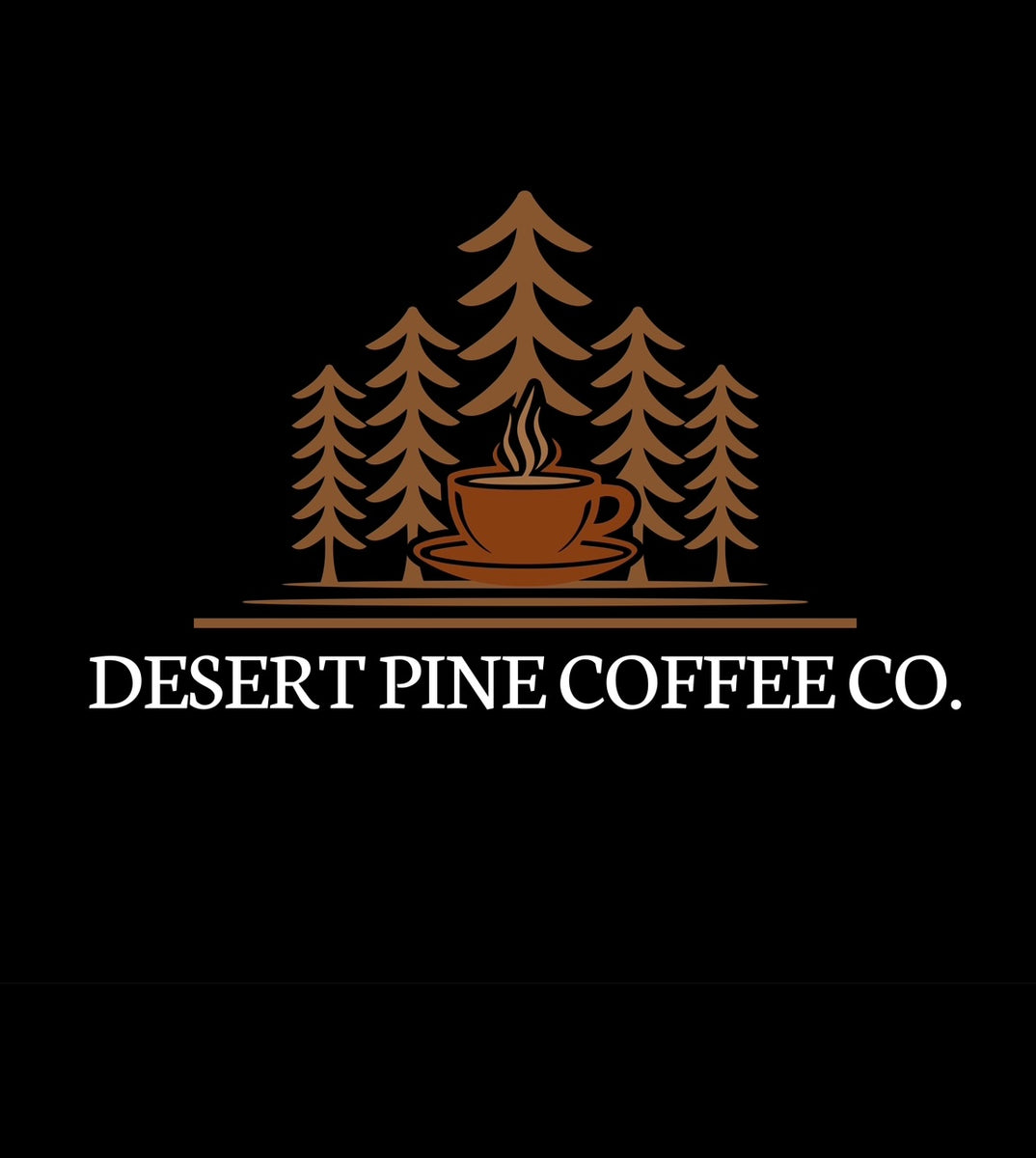Discover the Superior Taste and Aroma of Desert Pine Coffee Co.